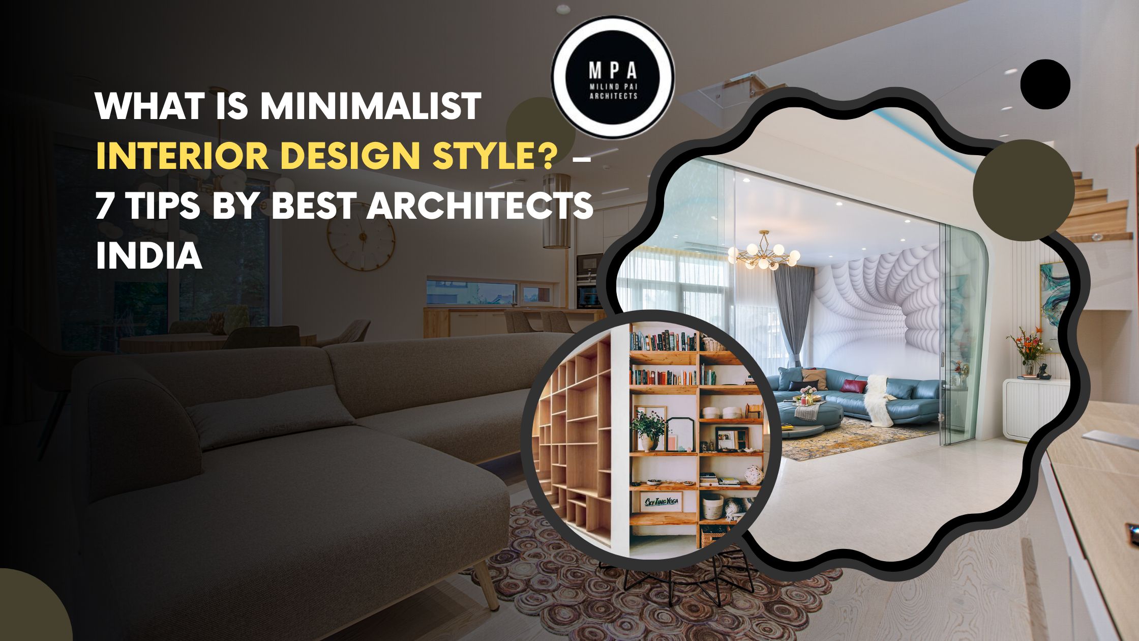 Mastering Minimalism: 7 Tips from Best Architects India